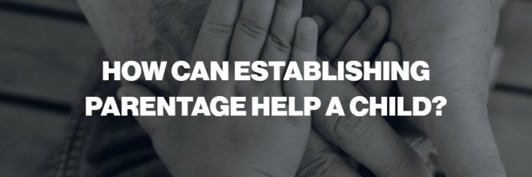 How Establishing Parentage Helps a Child | California Family Law